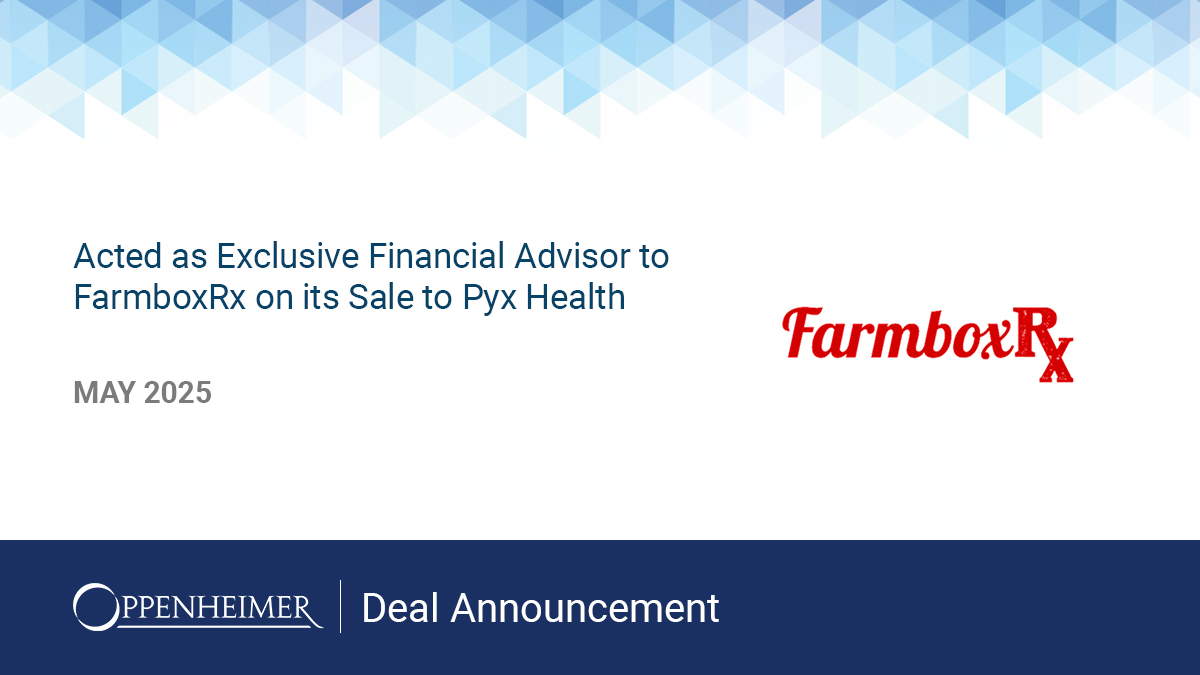 Exclusive Financial Advisor to FarmboxRx on its Sale to Pyx Health